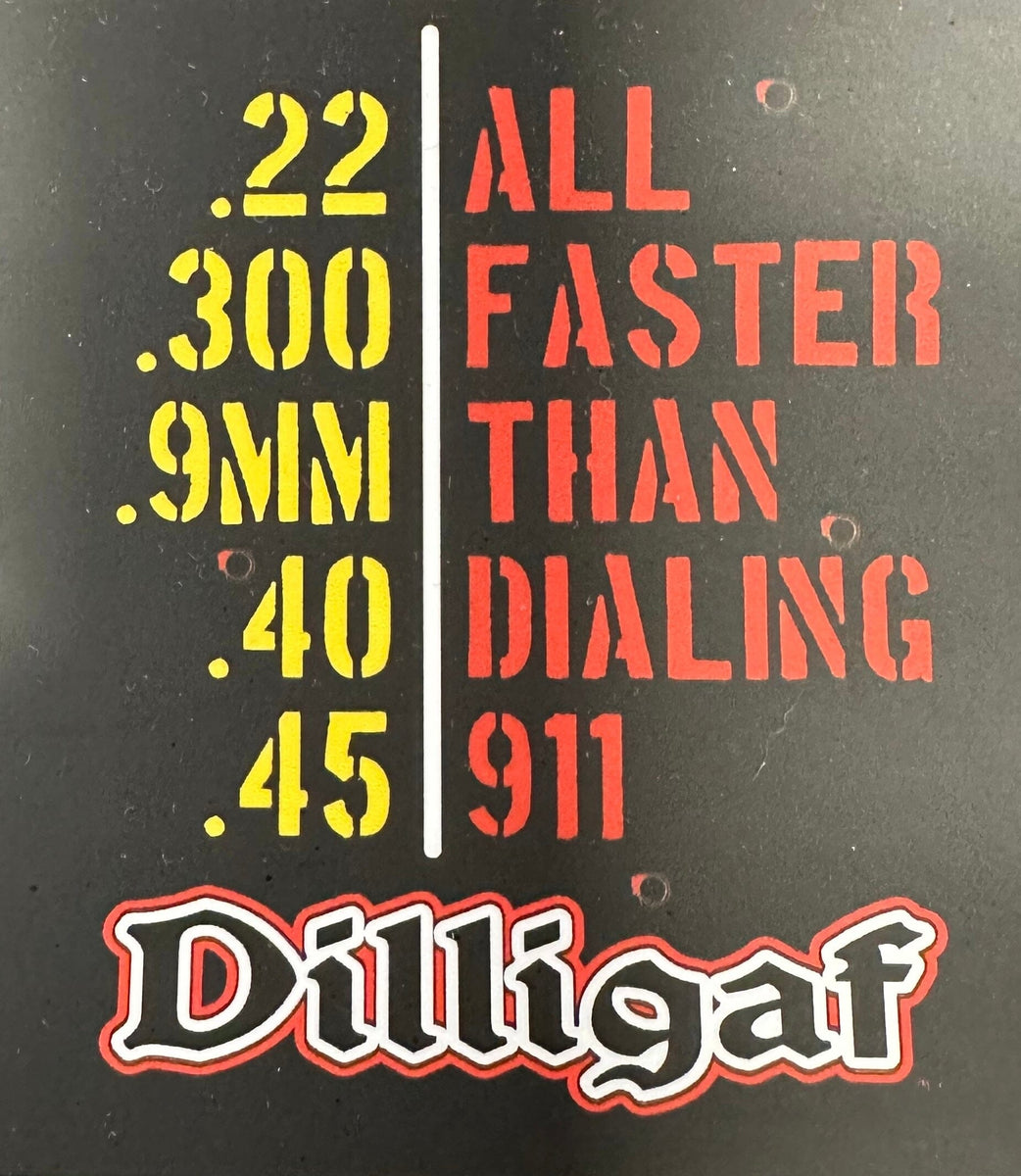 All Faster than 911 Sticker 3 1/2 x 3 – Dilligaf by Bohica Bill