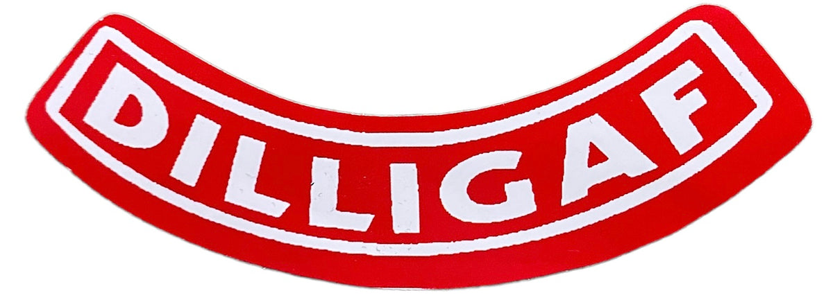 Dilligaf Red Rocker Sticker 4 x 1 – Dilligaf by Bohica Bill
