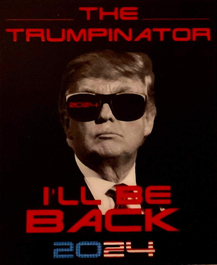 Trumpinator Sticker 3 x 2 1/2 – Dilligaf by Bohica Bill